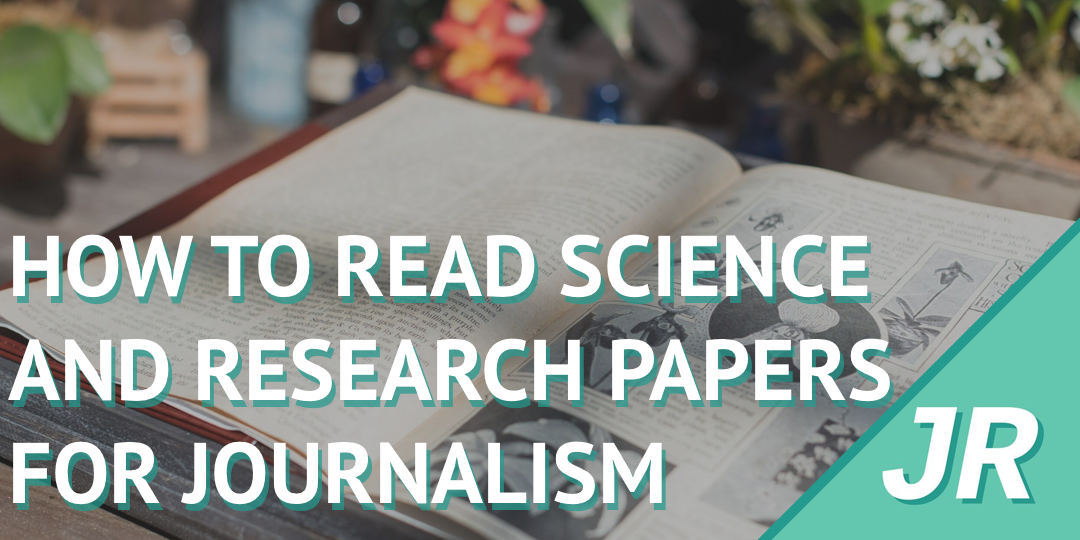 How To Read Scientific Research Papers: Guidelines For Journalists