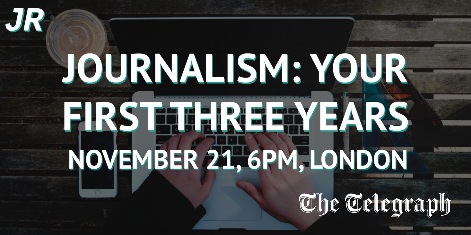 Journo Resources Presents: Journalism – Your First Three Years - Journo ...