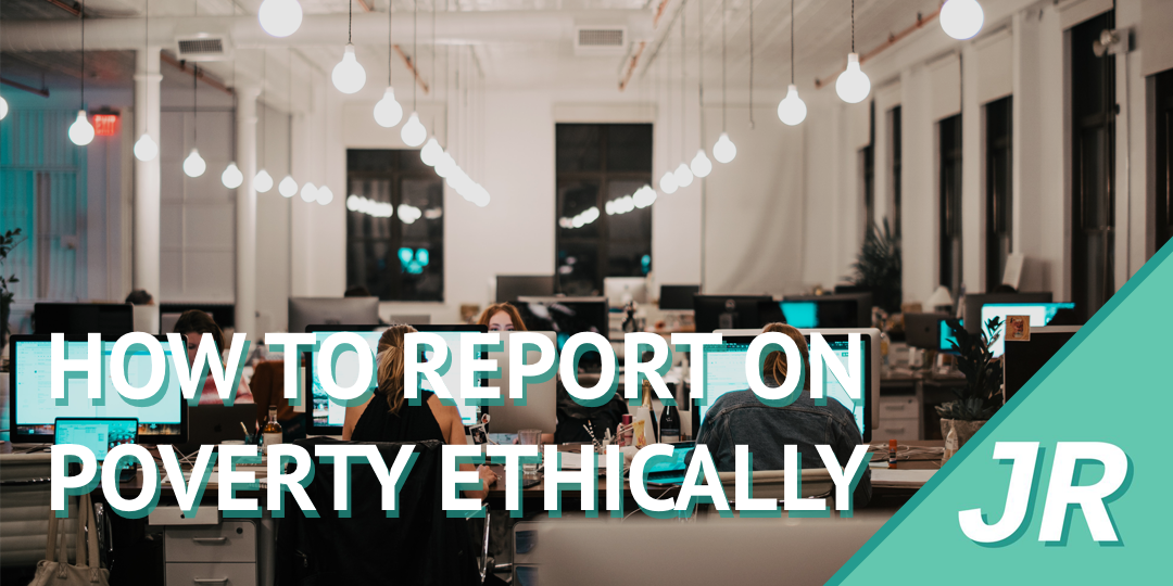 Reporting Poverty: Media Guidelines for Journalists