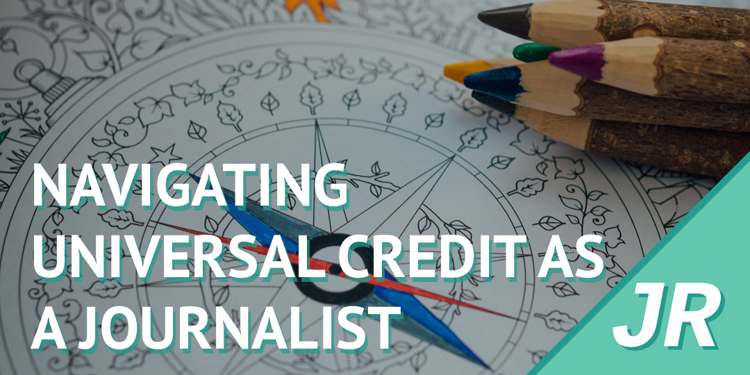 A Guide To Applying For Universal Credit As A Journalist: How To Register