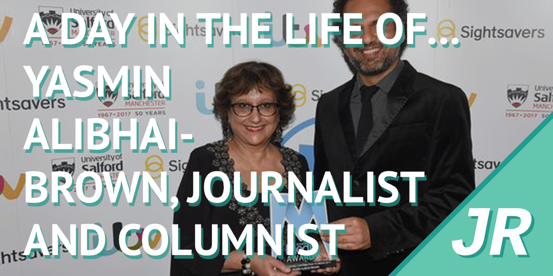 A Day In The Life Of... Yasmin Alibhai-Brown, Journalist and Columnist