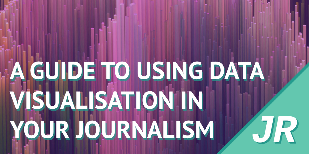 What Is Data Visualisation In Journalism? A Guide To Data Journalism