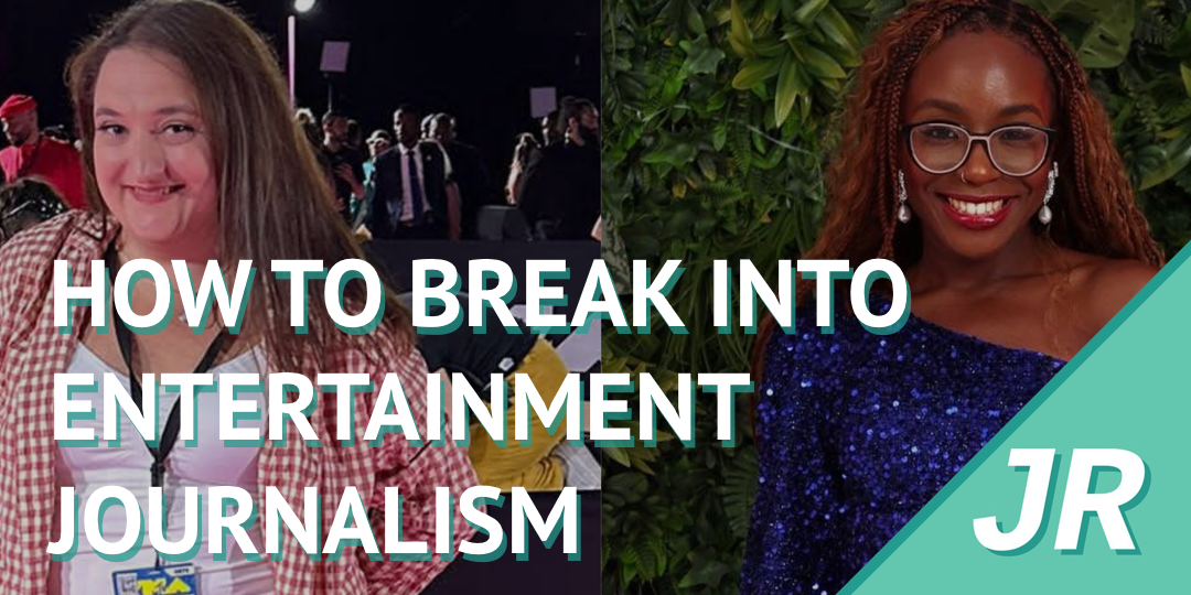Getting Into Entertainment Journalism: Advice On How To Start Out